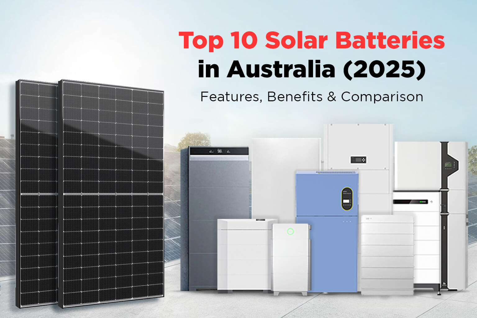 Top 10 Solar Batteries in Australia (2025) – Features, Benefits ...