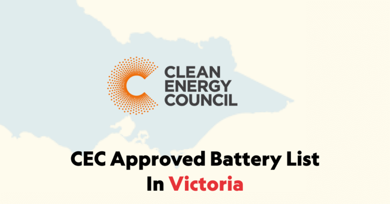 CEC Approved Battery List in Victoria a Detailed Guide for Homeowners ...