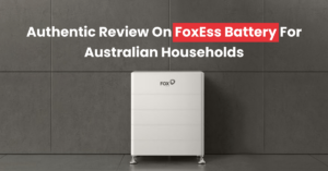 Fox Ess Battery Review for Australia Households - Solar Miner